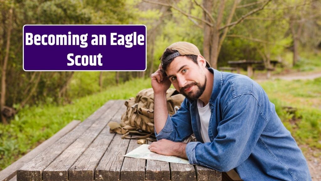 Eagle Scout: What It Takes and Why It Matters